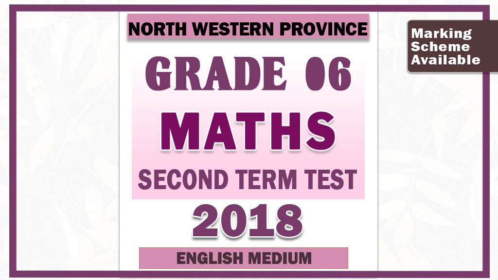 2018 Grade 06 Maths Second Term Paper With Answers English Medium 2018-grade-06-maths-second-term-paper-with-answers-english-medium